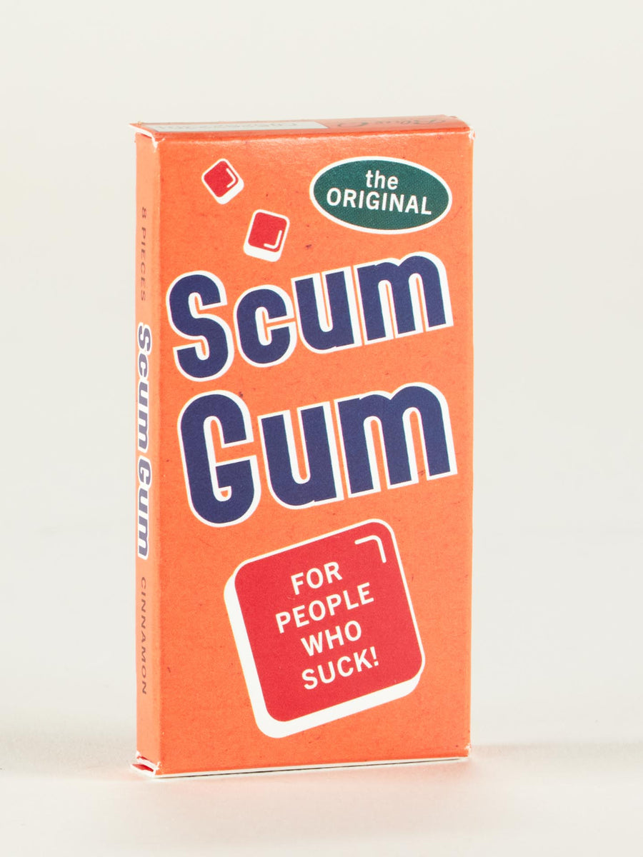 Scum Gum – Blue Q